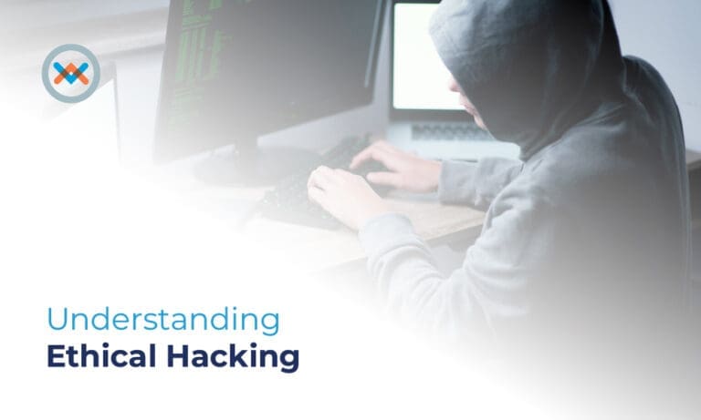 Understanding Ethical Hacking